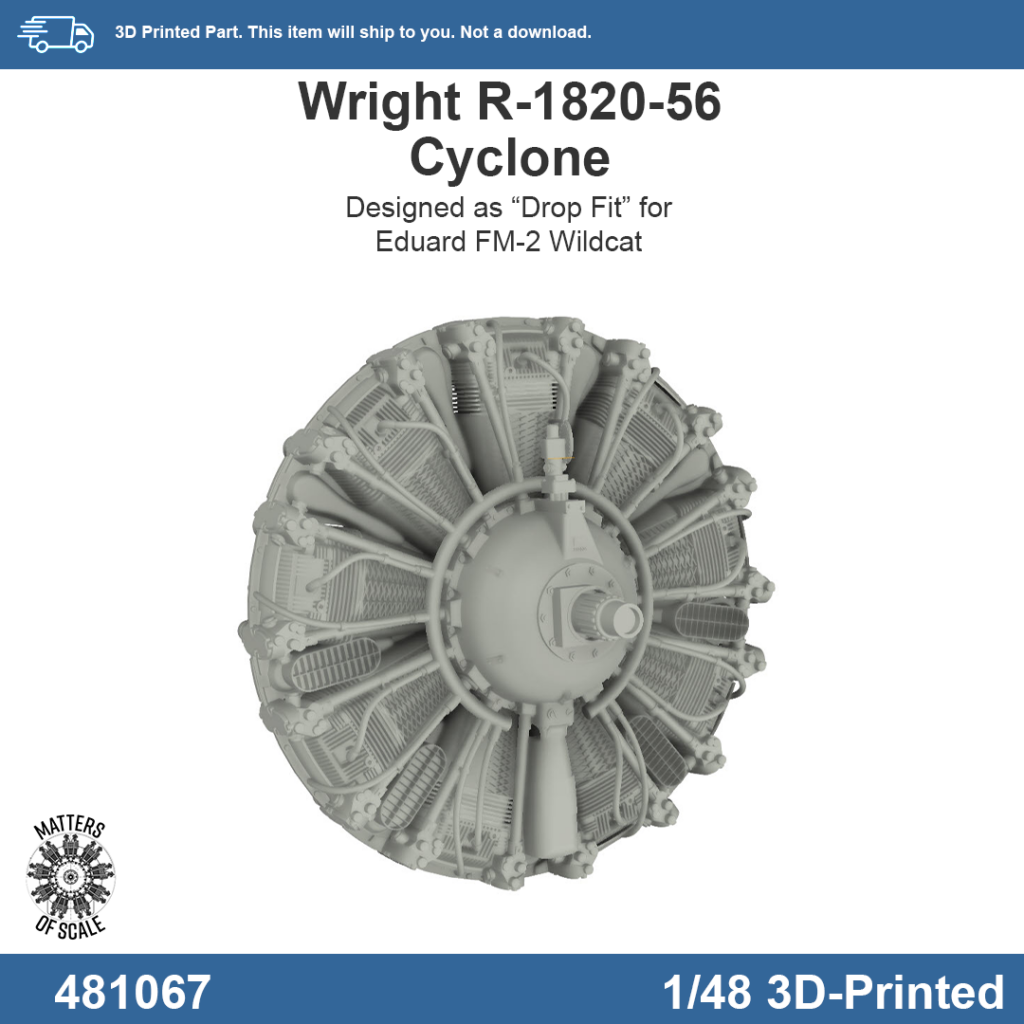 Wright R-1820-56 Cyclone :: 3D Printed 1/48 for Eduard FM-2 Wildcat ...